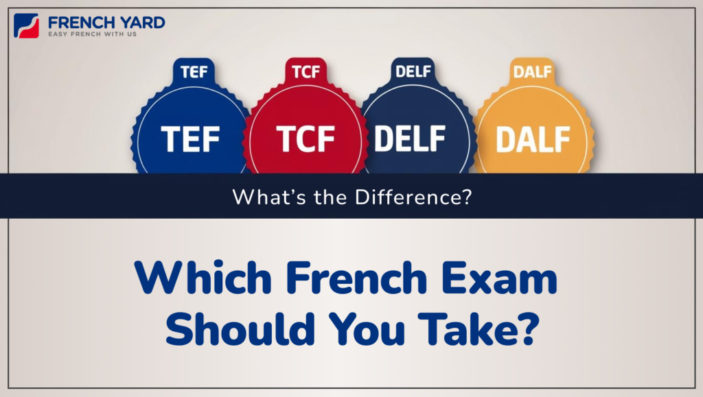 TEF vs TCF vs DELF vs DALF: Easiest Exam for PR or Study?